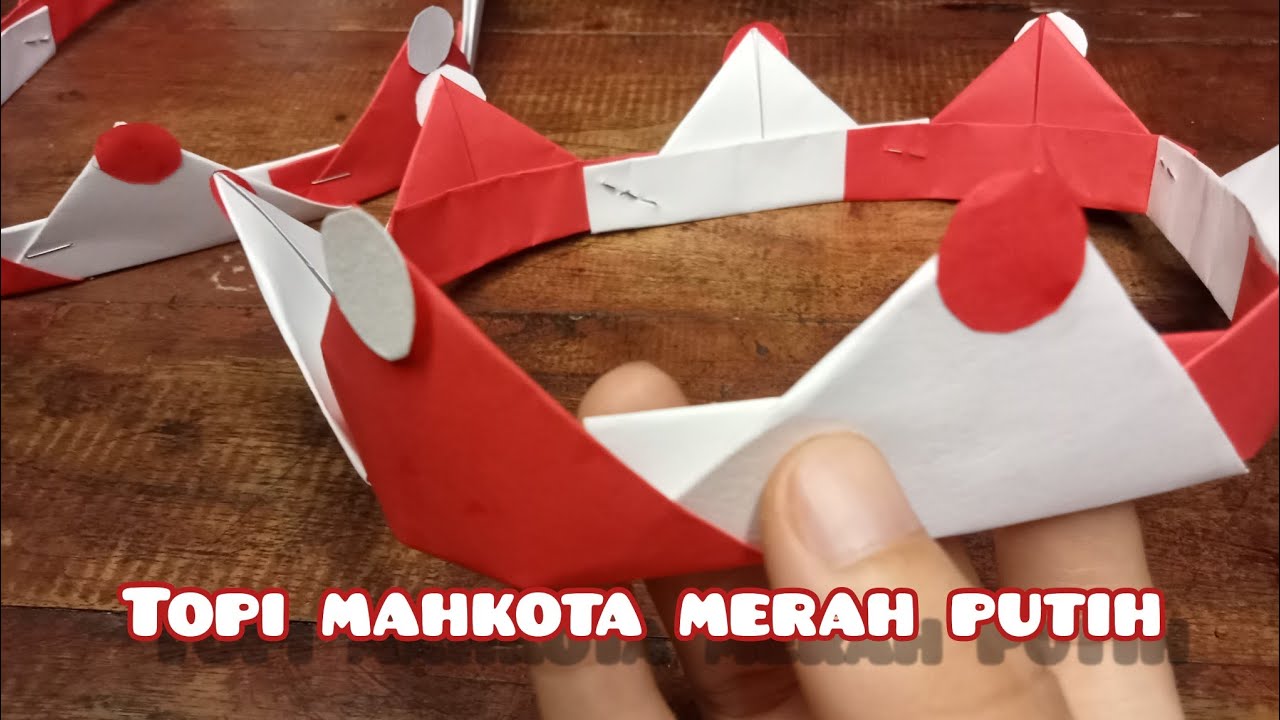CARA MUDAH MEMBUAT TOPI MAHKOTA MERAH PUTIH DARI KERTAS ORIGAMI.# ...