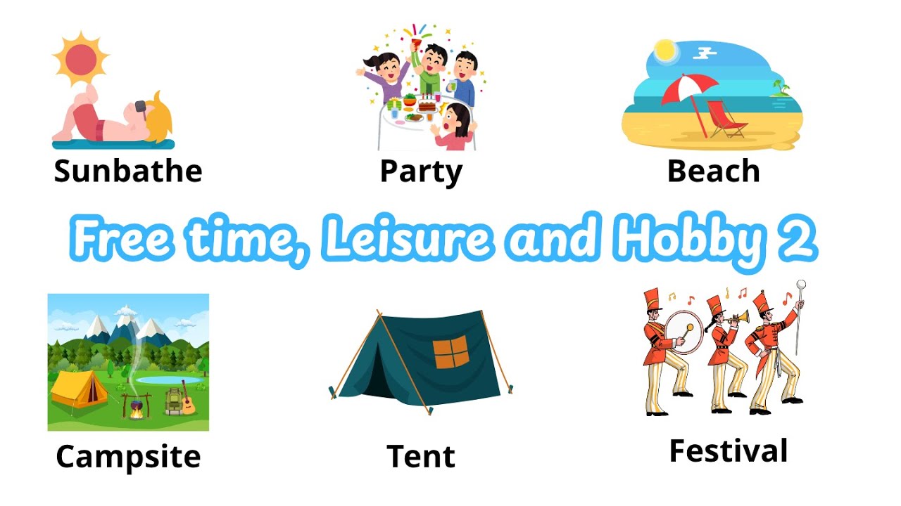 B1 Vocabulary Mastery | Free time, Leisure and Hobby 2 - YouTube