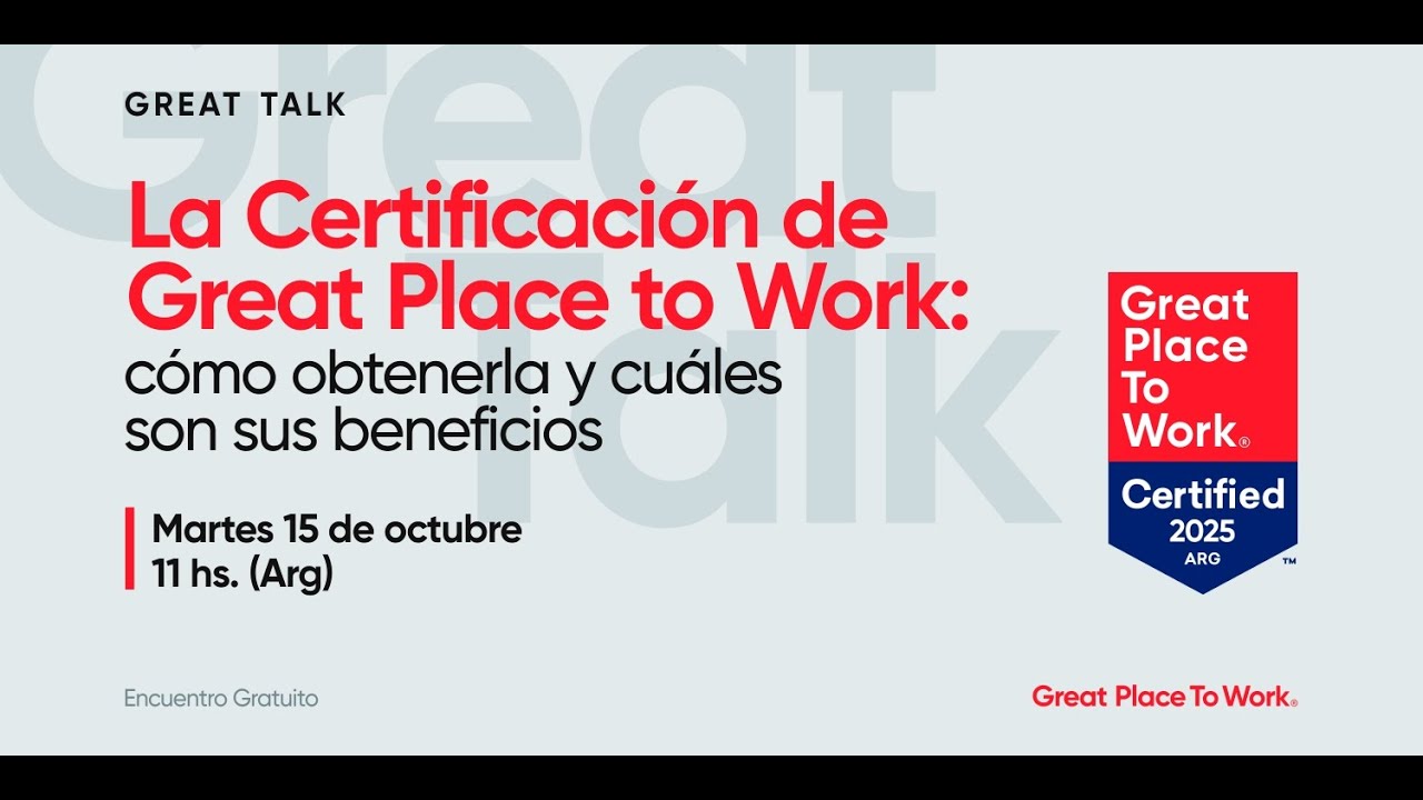 Great Talk | La Certificación de GPTW: Cómo obtenerla y cuáles son sus ...