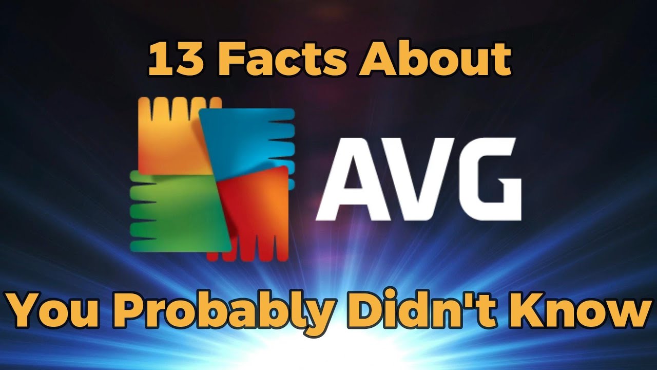 13 Facts About AVG You Probably Didn't know - YouTube