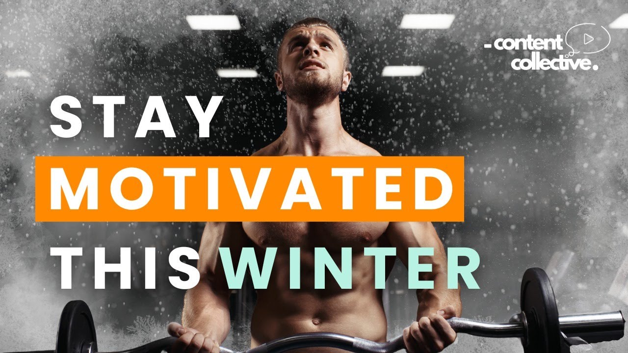 Winter Motivation for the Dark and Cold Months - YouTube