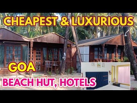Cheapest and Luxurious Beach Hut in South Goa Palolem beach || Budget ...