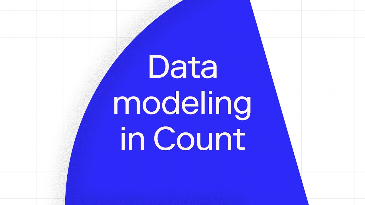 Data Modeling in the Count canvas - YouTube