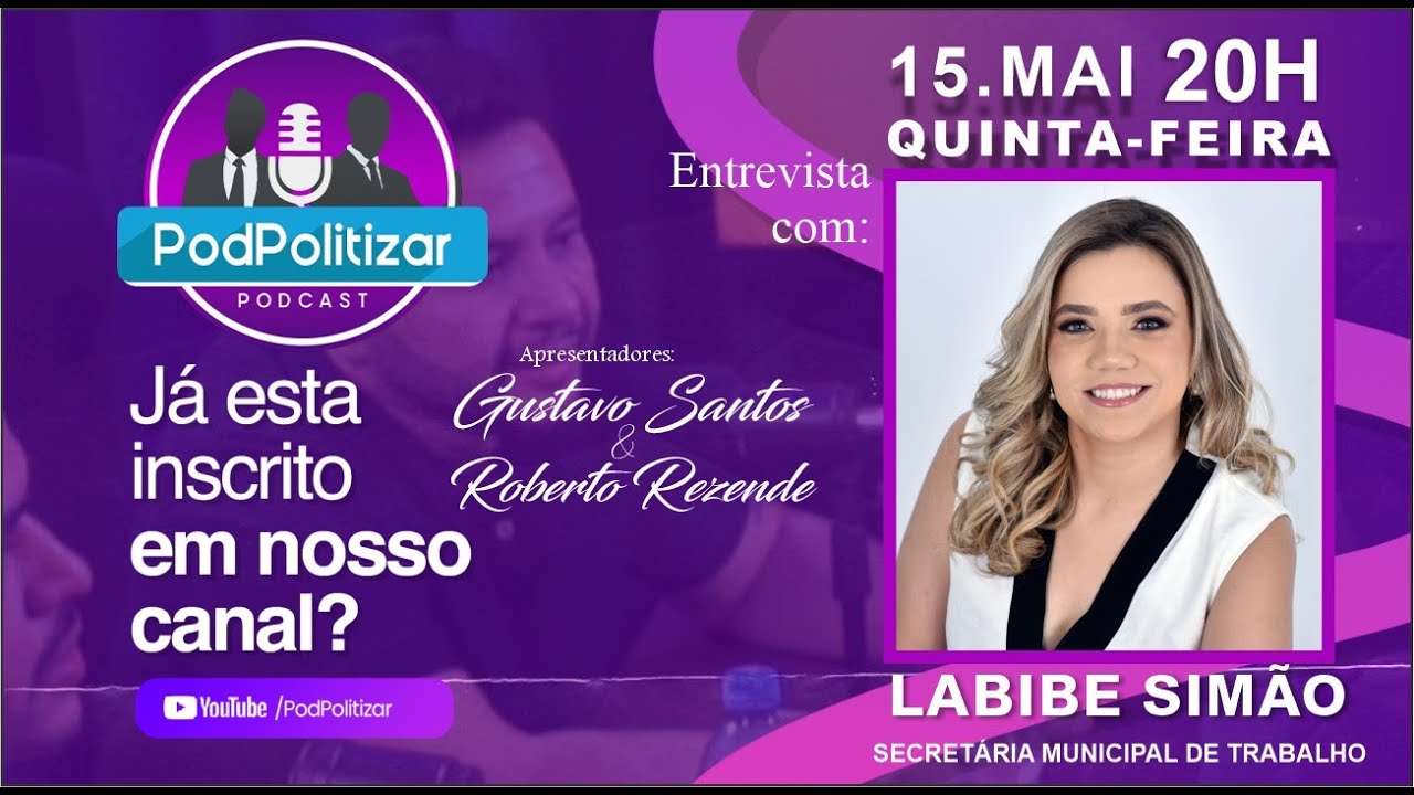 ENTREVISTA COM LABIBE SIMÃO - PODPOLITIZAR #21 - YouTube