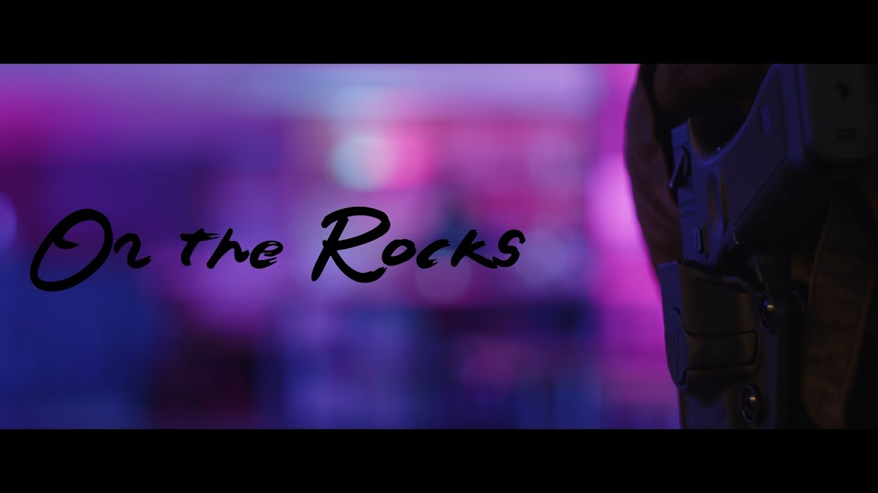 ON THE ROCKS - YouTube