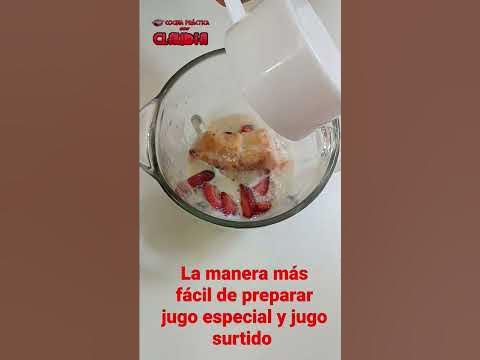 Jugo especial y jugo surtido Parte1 #cocinaprácticaconclaudia - YouTube