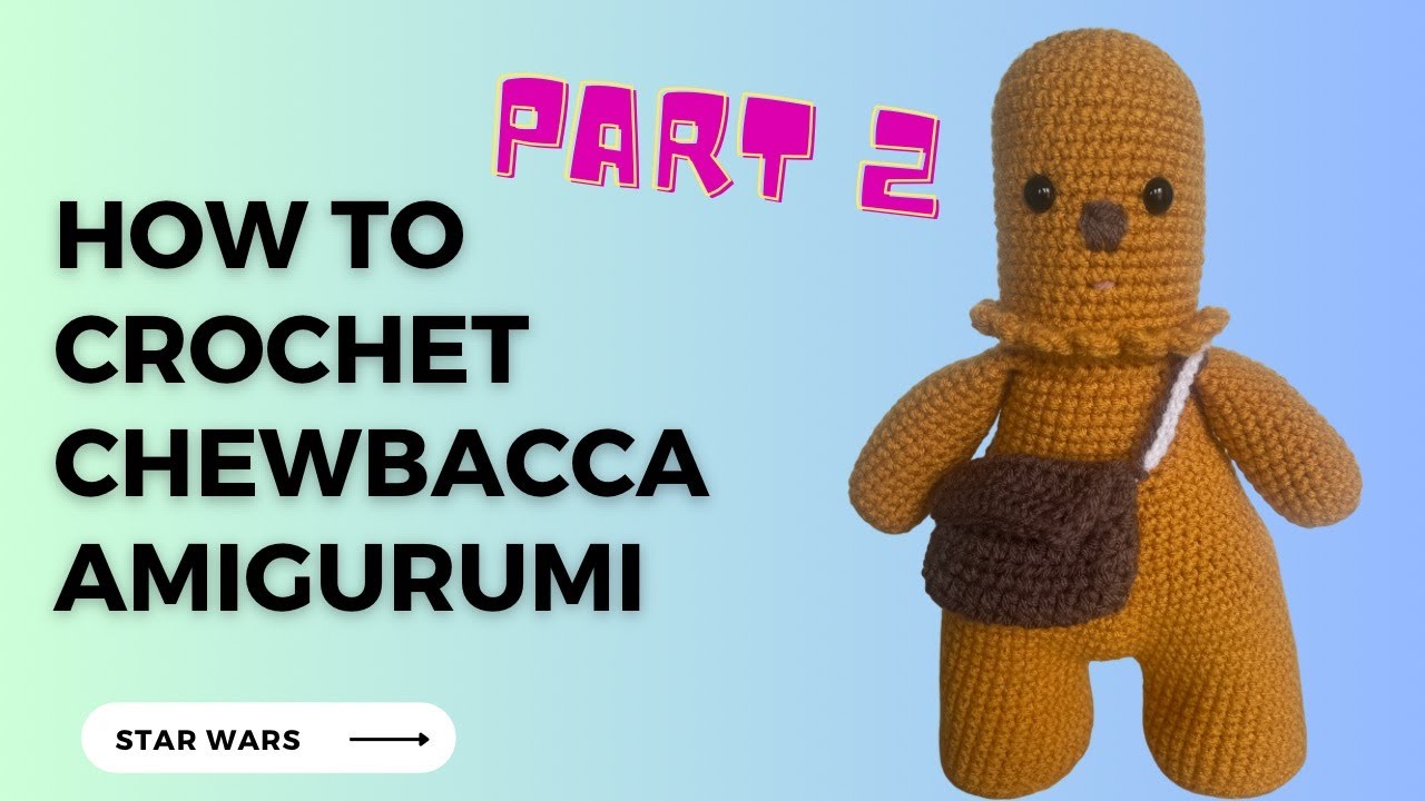 How to crochet Chewbacca Amigurumi. Como tejer a crochet Chewbacca ...