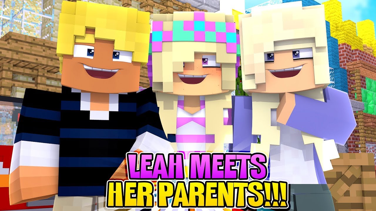 Minecraft LEAH MEETS HER REAL MOM & DAD!!- Donny & Leah Adventures ...