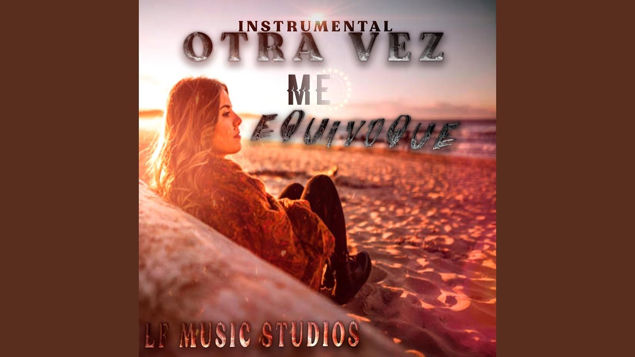 Otra Vez Me Equivoqué (Instrumental) - YouTube