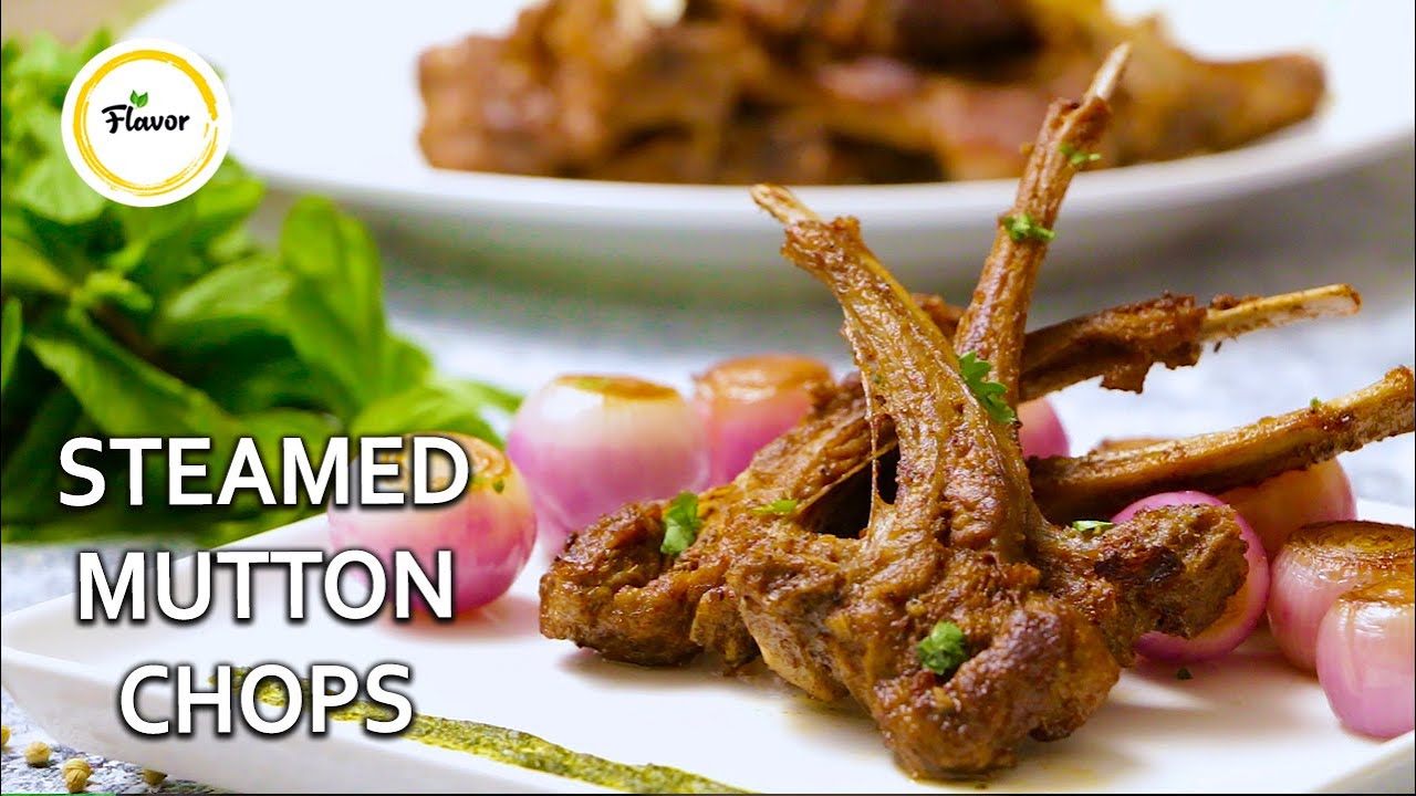 Steamed Mutton chops Recipe by Flavorpk| Restaurant Special Recipe ...