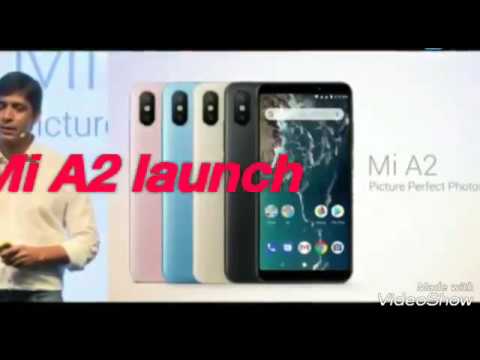 MI A2 launch& specifications and price details - YouTube