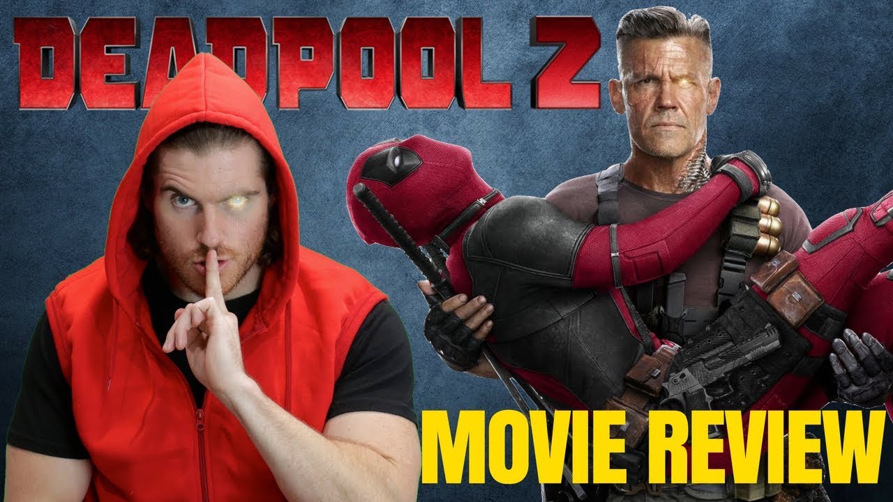 Deadpool 2- Movie Review - YouTube