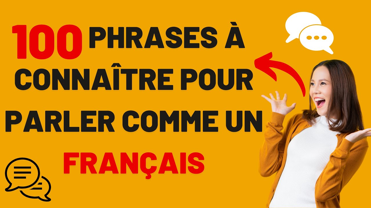 100 phrases pour parler français comme un natif | 100 most common ...