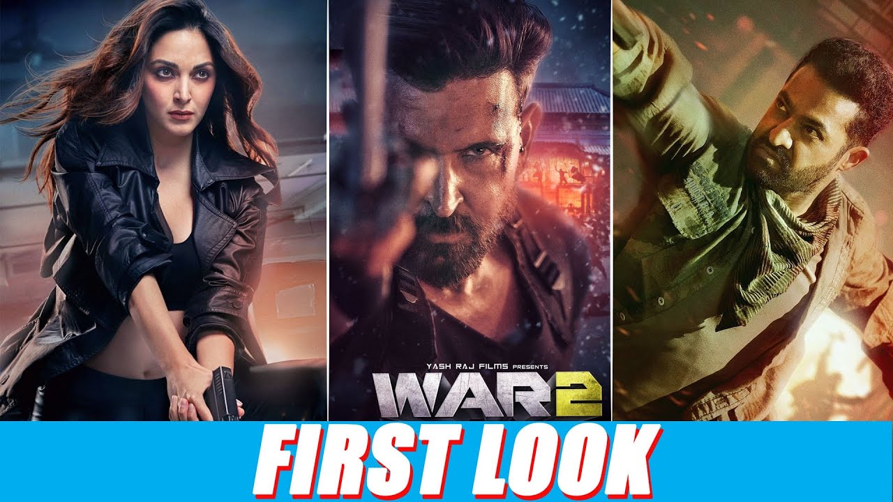 WAR 2 : Hrithik, Jr NTR and Kiara Advani's FIRST look posters promise ...