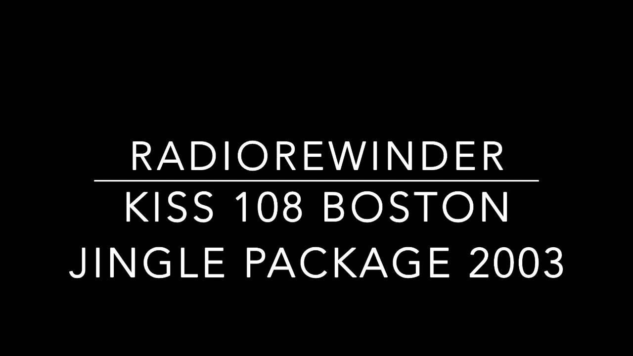 WXKS Boston Kiss 108 Jingles 2003 - YouTube