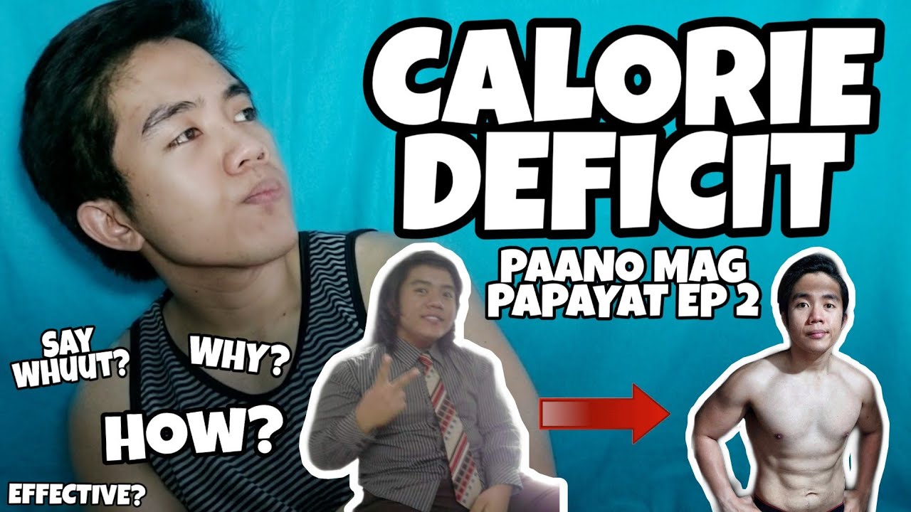 Paano Mag Papayat | Ep 2: Calorie Deficit - YouTube