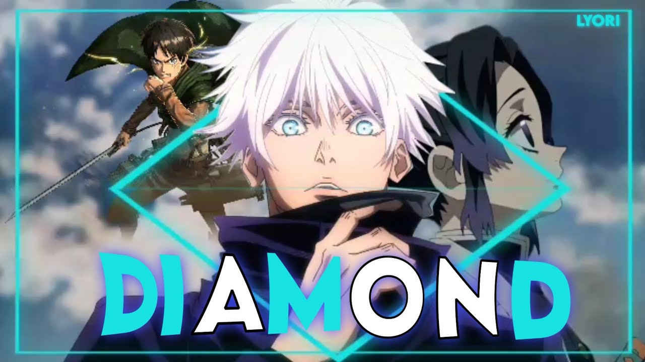 diamond- anime mix [ AMV/EDIT] QUICK - YouTube