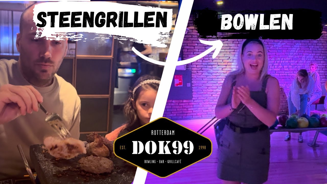 Wij gingen steengrillen en bowlen bij Dok 99 in Rotterdam 🎳 🥩 - YouTube