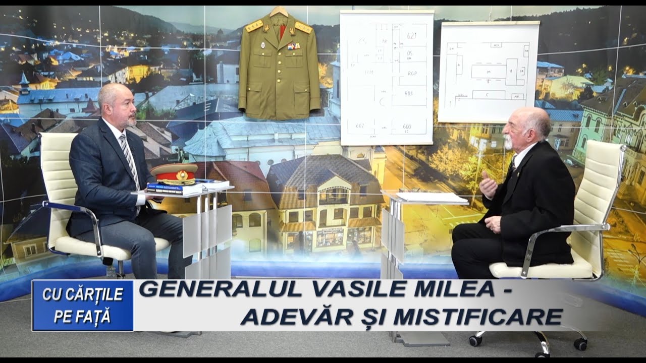 CU CĂRȚILE PE FAȚĂ 27.02.2024 - Generalul Vasile Milea, adevăr și ...