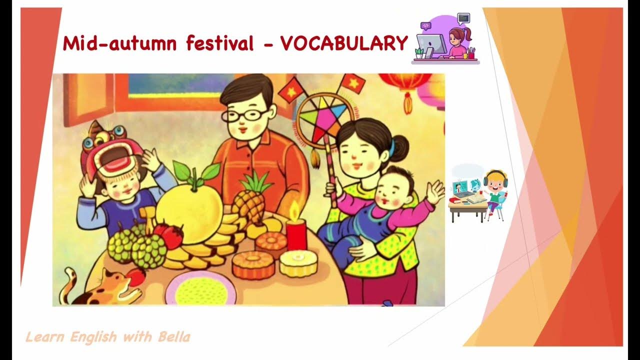Mid-autumn festival - Vocabulary. Từ vựng tiếng Anh - chủ đề Tết trung ...