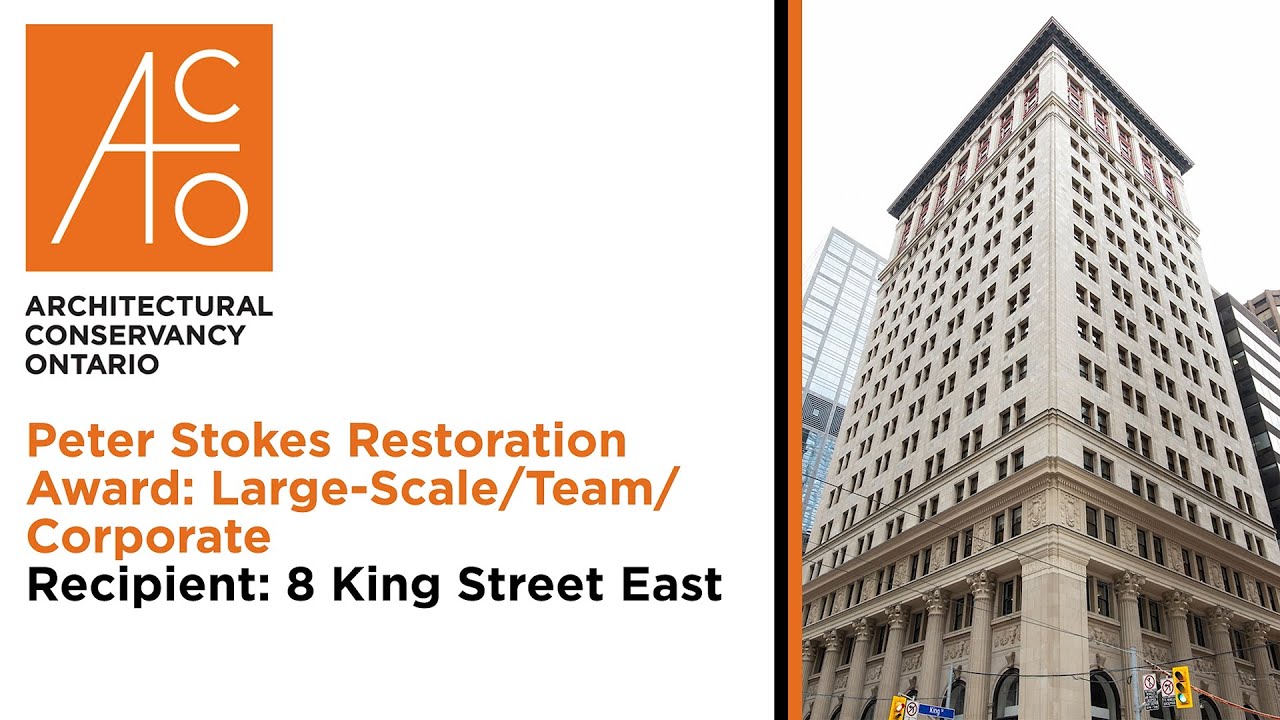 2022 Peter Stokes Restoration Award: 8 King Street East - YouTube