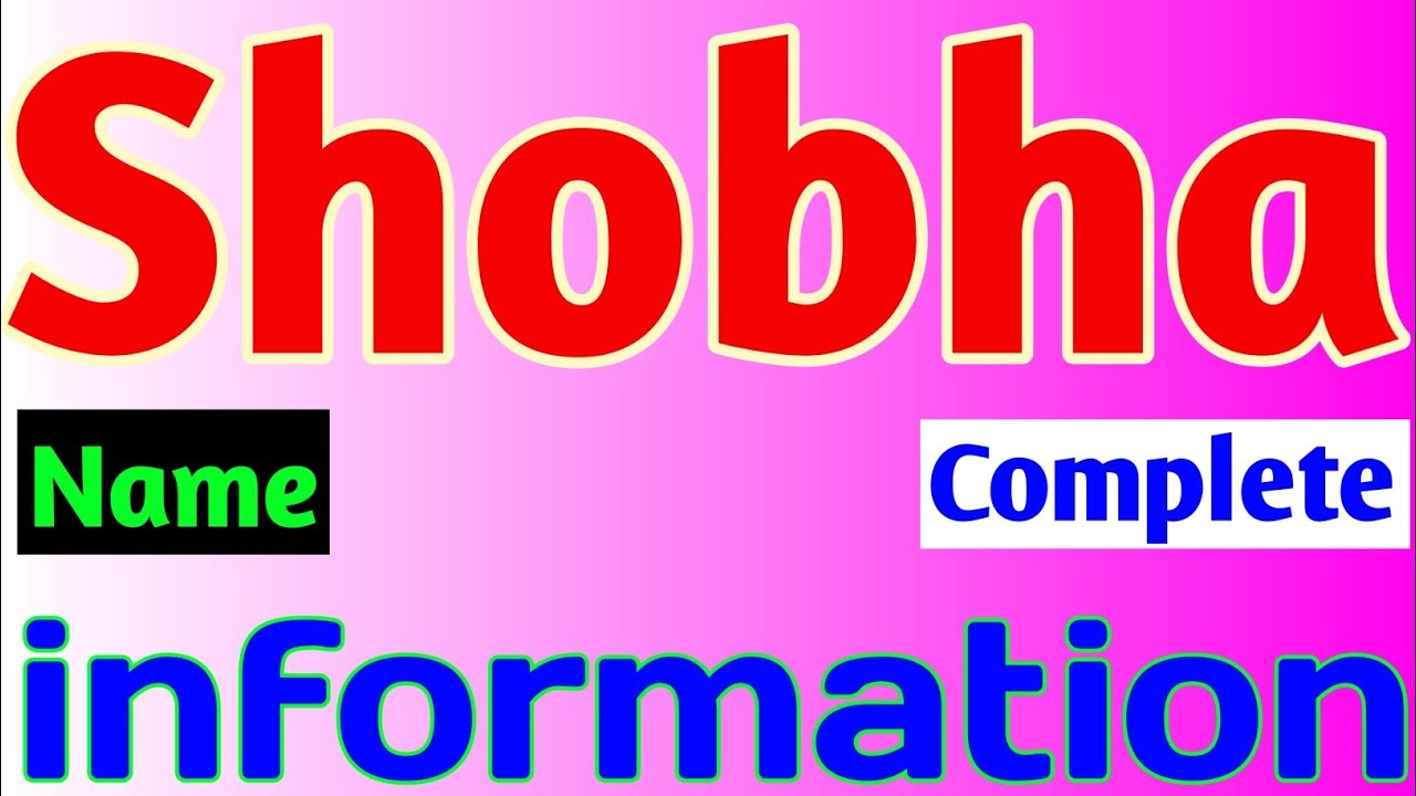 Shobha Name Meaning | Shobha Naam Ki Rashi | Shobha Name Full Details ...