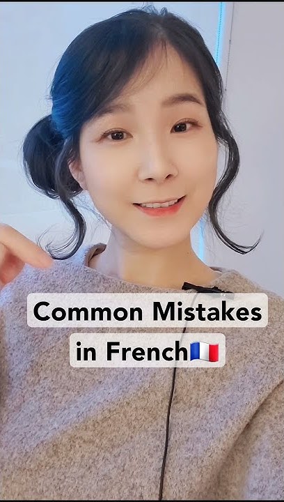 COMMON MISTAKES IN FRENCH 🇫🇷 - YouTube