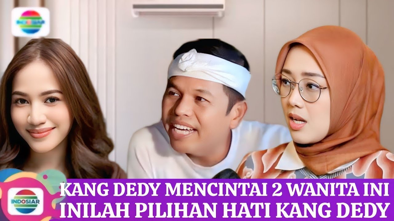 Kang Dedy mencintai 2 wanita ini akhirnya pilihan hati kang Dedy ...