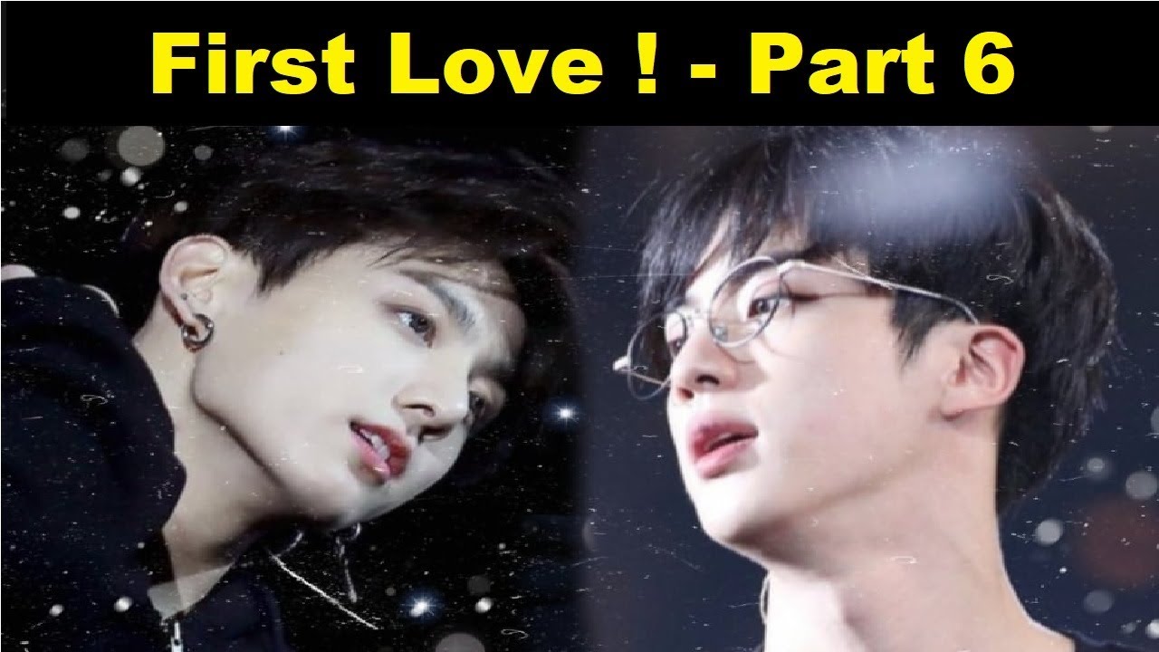 For Jinkook/kookjin First Love ! - Part 6 (BTS - 방탄소년단) - YouTube
