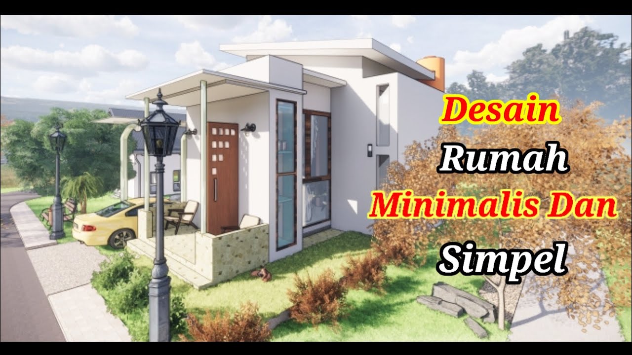 Desain Rumah Minimalis Dan Simpel - YouTube