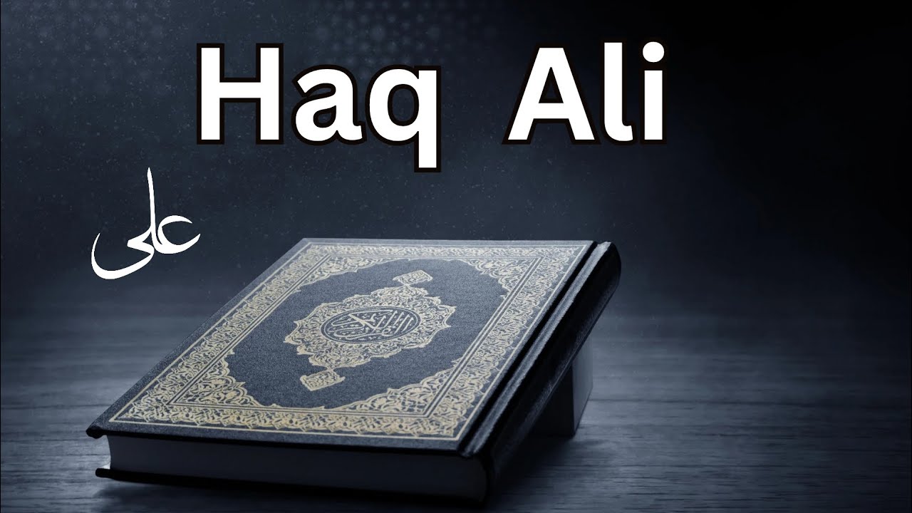 Haq Ali - A Song of Devotion and Faith - YouTube