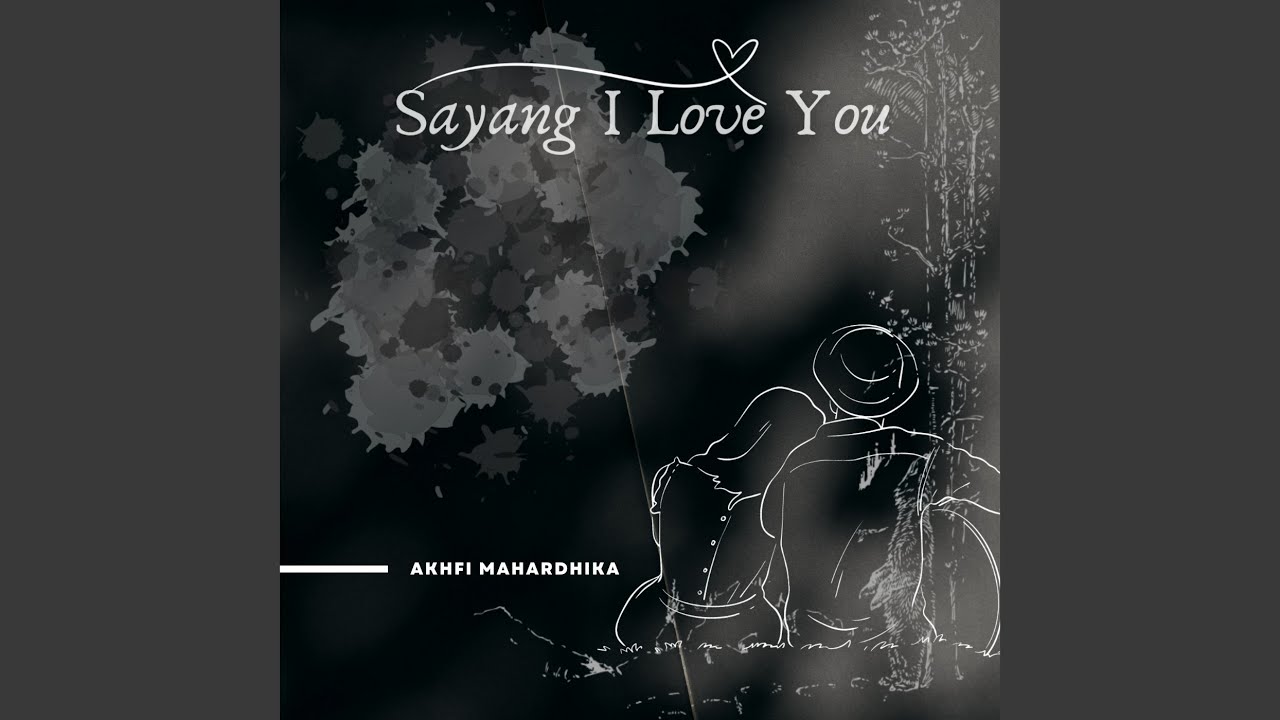 Sayang I Love You - YouTube