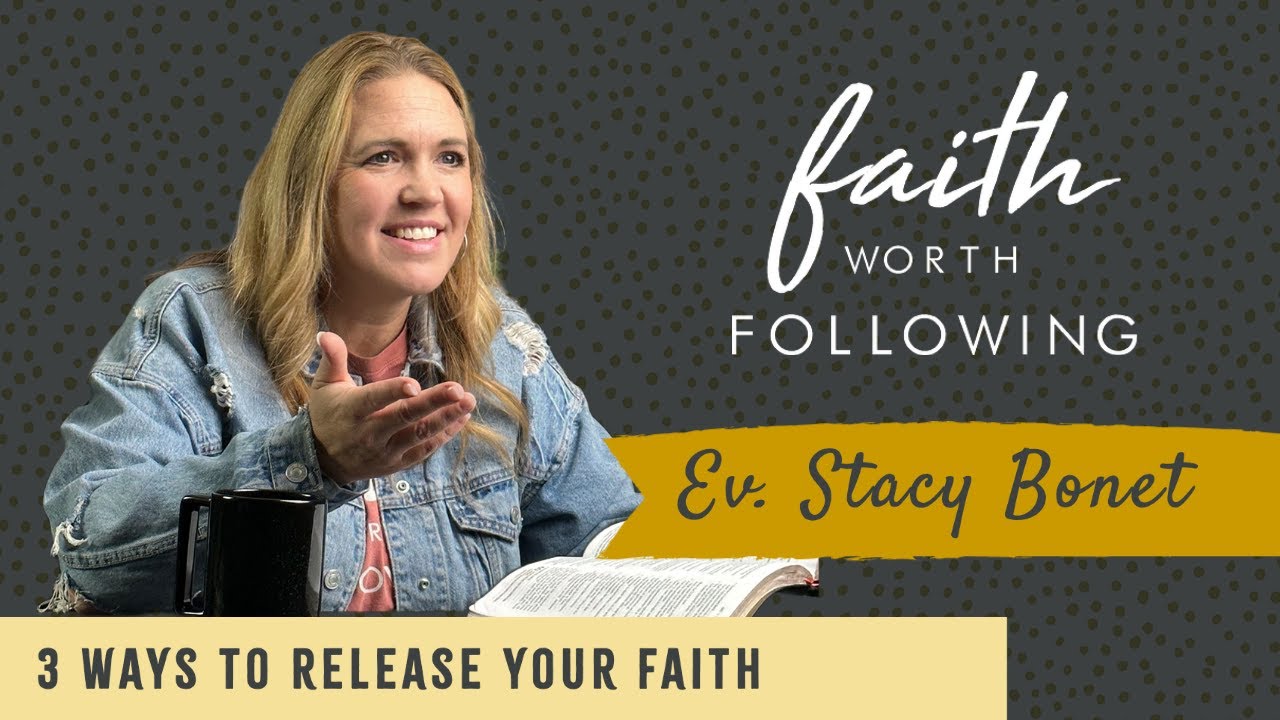 3 Ways to Release Your Faith - YouTube