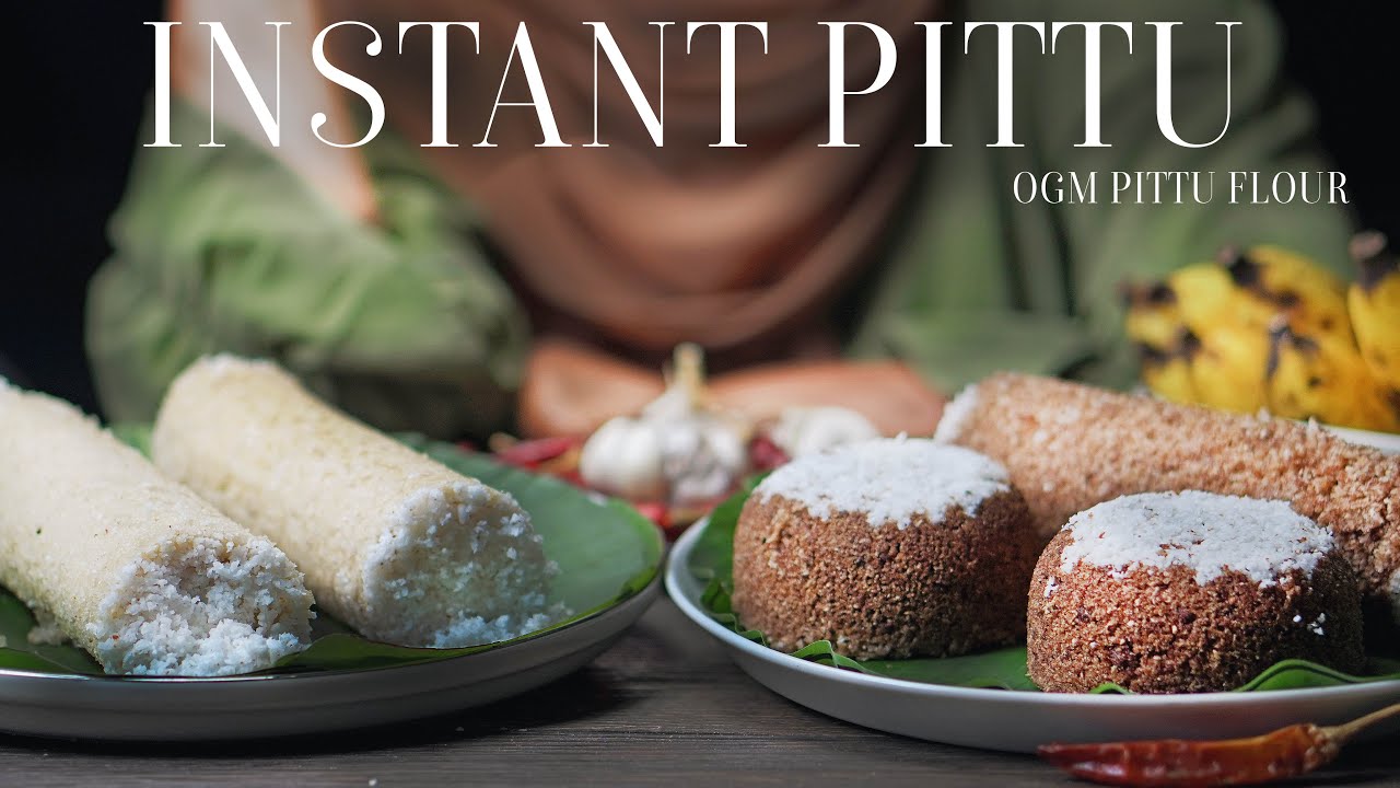 Instant Pittu | OGM PIttu Flour | Soft and Perfect Instant Puttu for ...