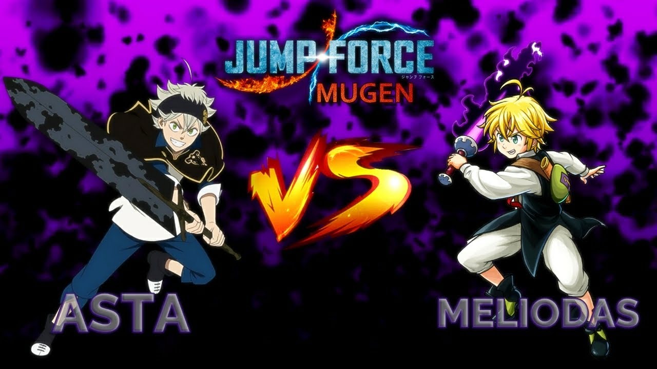 Asta VS Meliodas (Jump Force Mugen Battle) 🎮 - YouTube