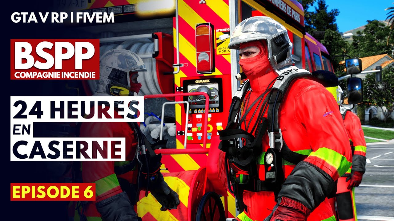 vLIFE RP | BSPP - 24H EN CASERNE #6 | GTA 5 RP - YouTube