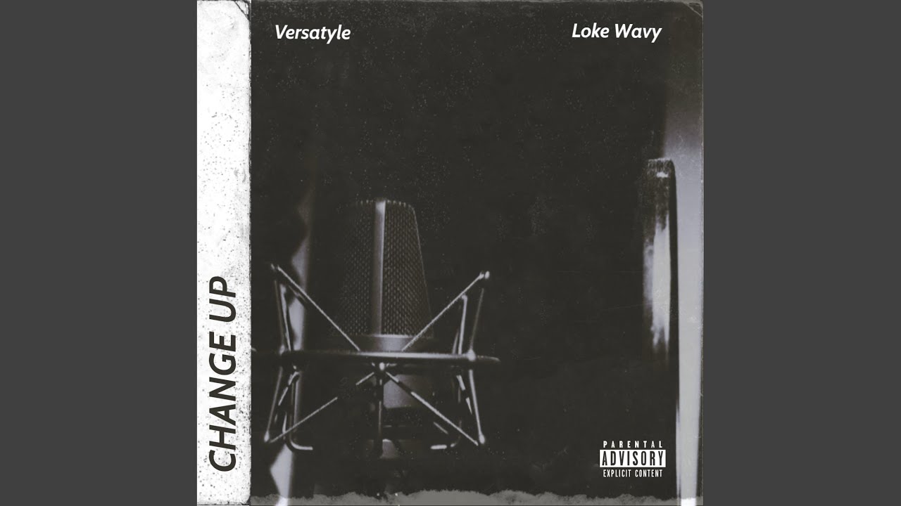 Change Up (feat. Loke Wavy) - YouTube