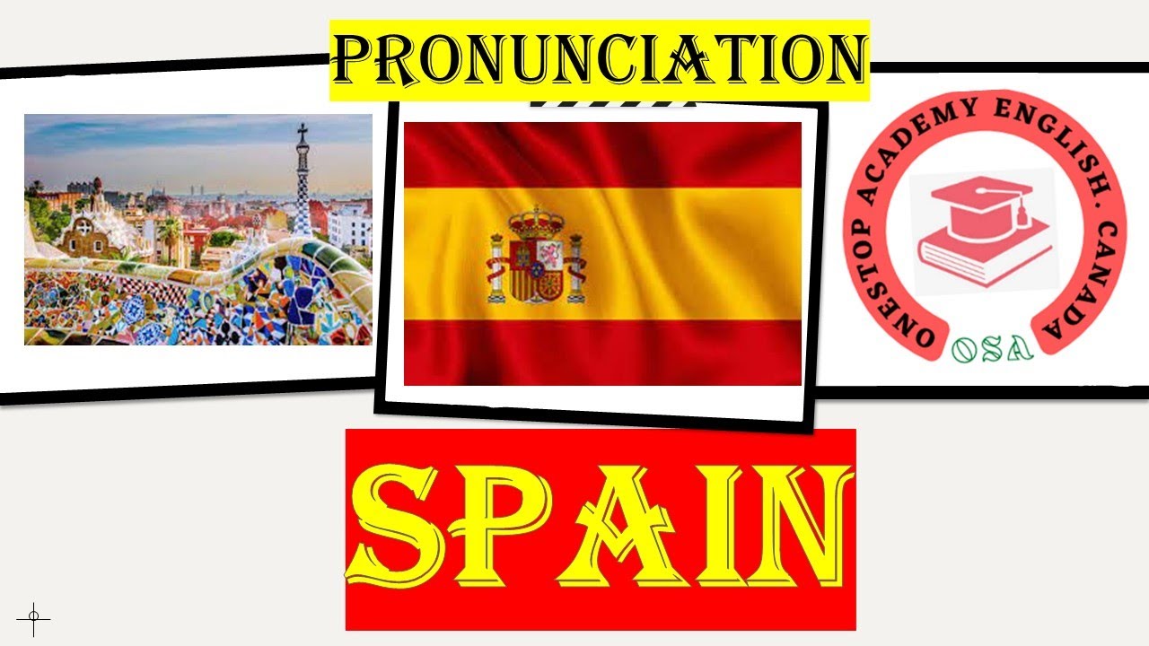 How to say Spain correctly | Correction pronunciation of Spain ...