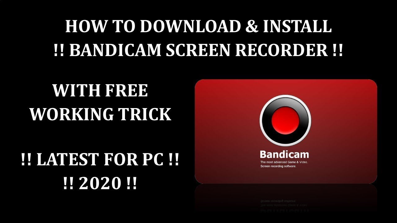 How To Dawnload & Install Bandicam and Remove Watermark 100% Real Trick ...