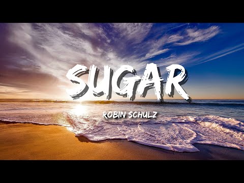 Sugar - Robin Schulz (Lyrics Video) [4K] - YouTube