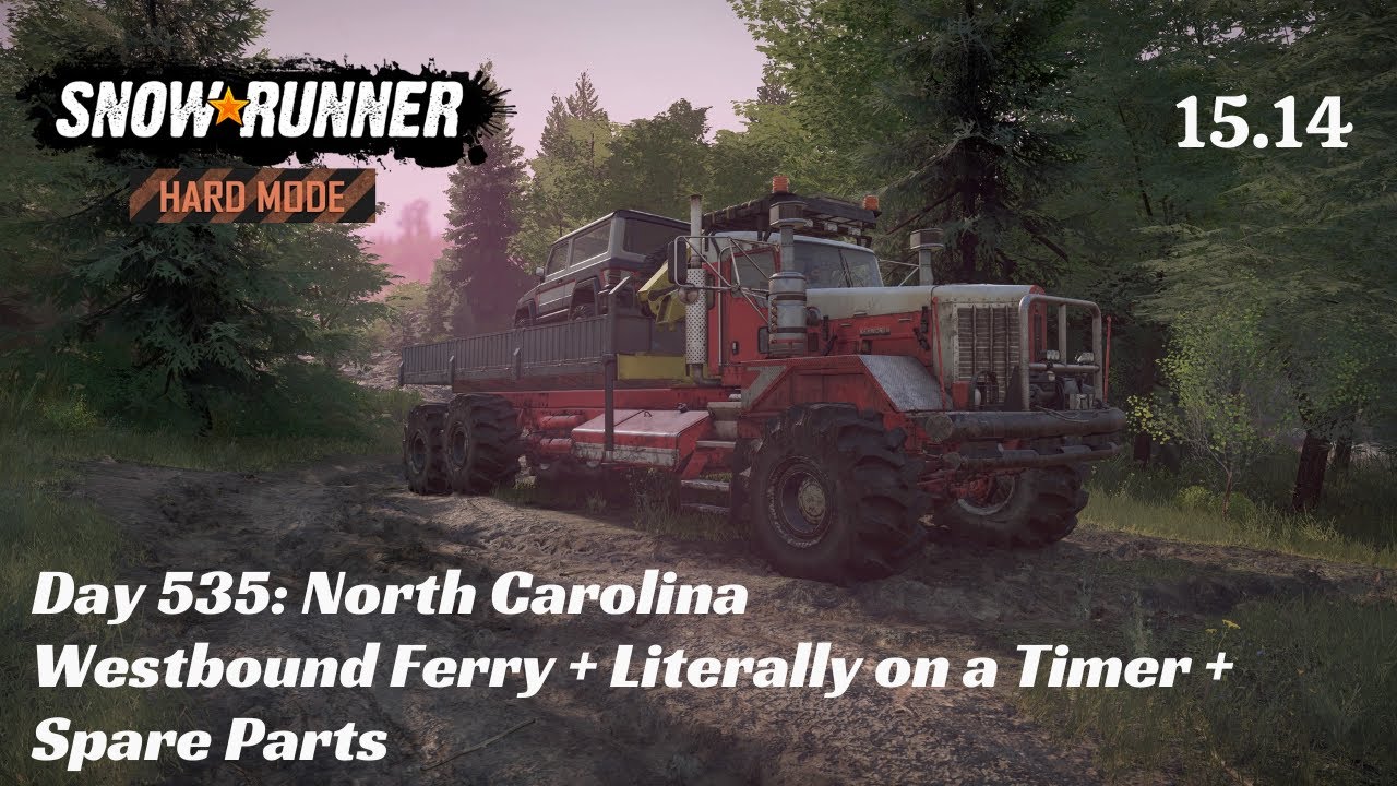 SnowRunner Hard Mode - R15 E14 - Westbound Ferry + Literally On A Timer ...