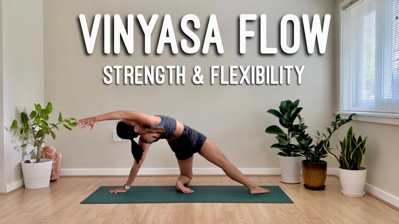 Yoga with Kae | 30 Min Vinyasa Flow | Strength & Flexibility | All ...
