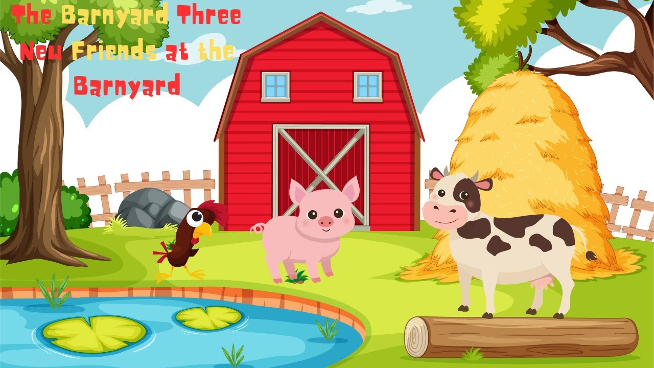 The Barnyard Three - New Friends at the Barnyard - YouTube