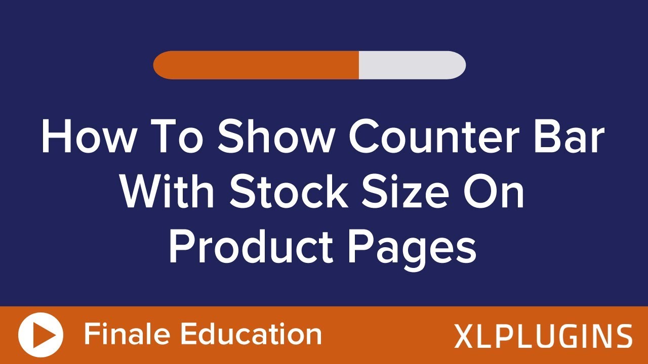 WooCommerce Stock: How To Set Up Counter Bar To Display Stock Size With ...