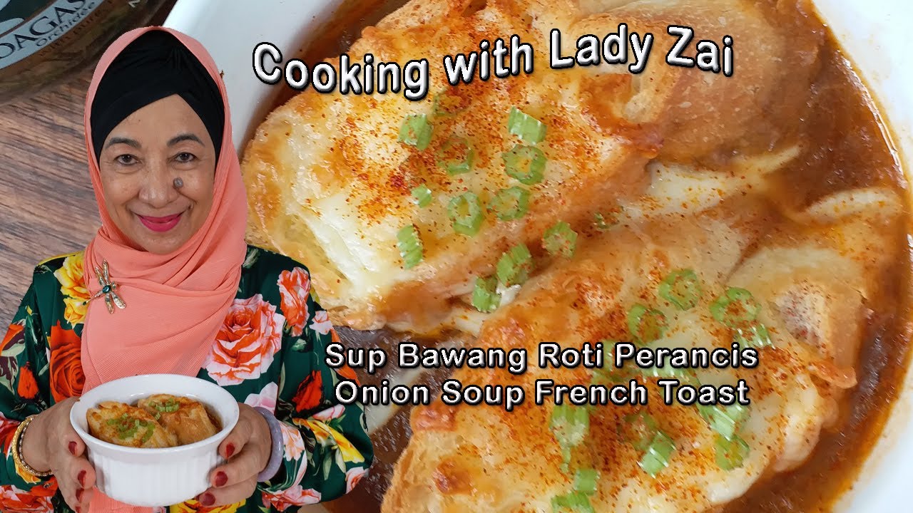 French Onion Soup by Chef Zaidah (Translated to English, Chinese ...
