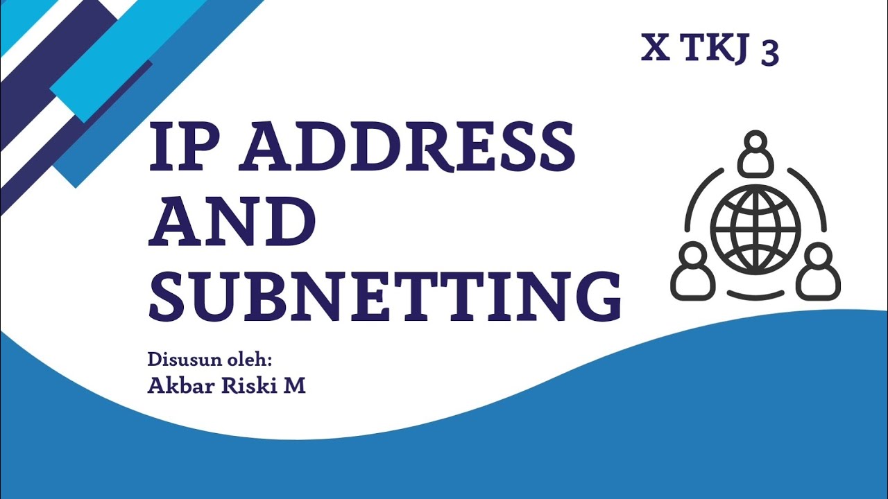 IP Address & Subnetting By Kelompok 6 - YouTube