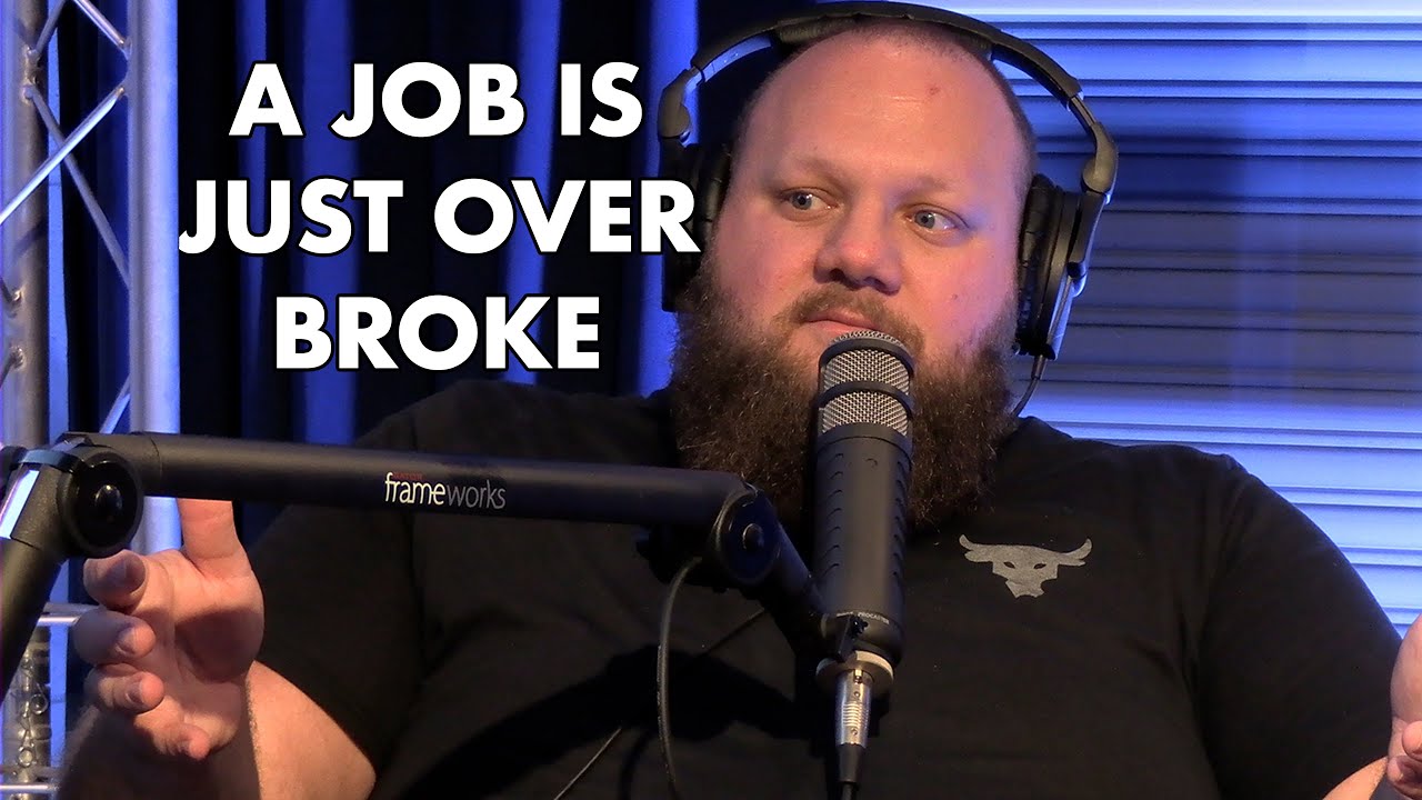 A Job Is Just Over Broke - YouTube