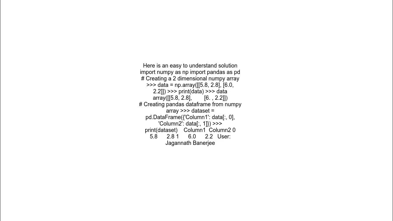 Creating A Pandas Dataframe From A Numpy Array How Do I Specify The Index Column And Column