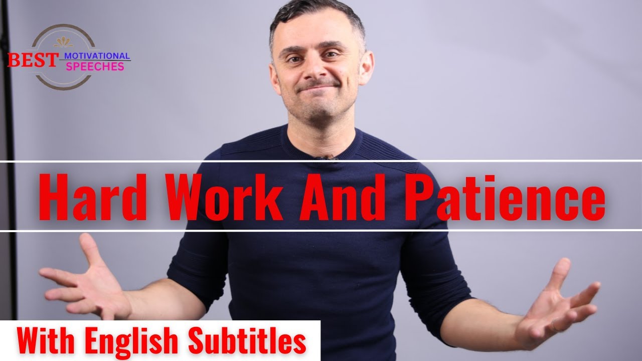 | Hard Work & Patience | Gary Vee Personal Development | Gary Vee ...