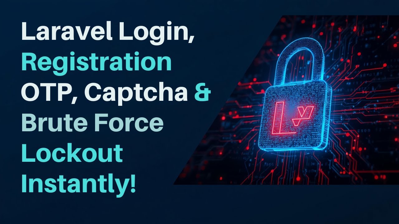 লারাভেলে এক নিমিষে লগইন রেজিস্ট্রেশন OTP, Captcha এবং Brute Force ...
